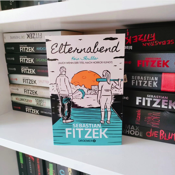 Elternabend von Sebastian Fitzek - read books and fall in love